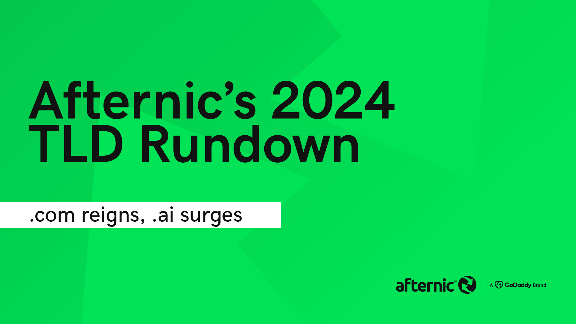 Afternic's 2024 TLD Rundown: .com Reigns, .ai Surges - Afternic Blog